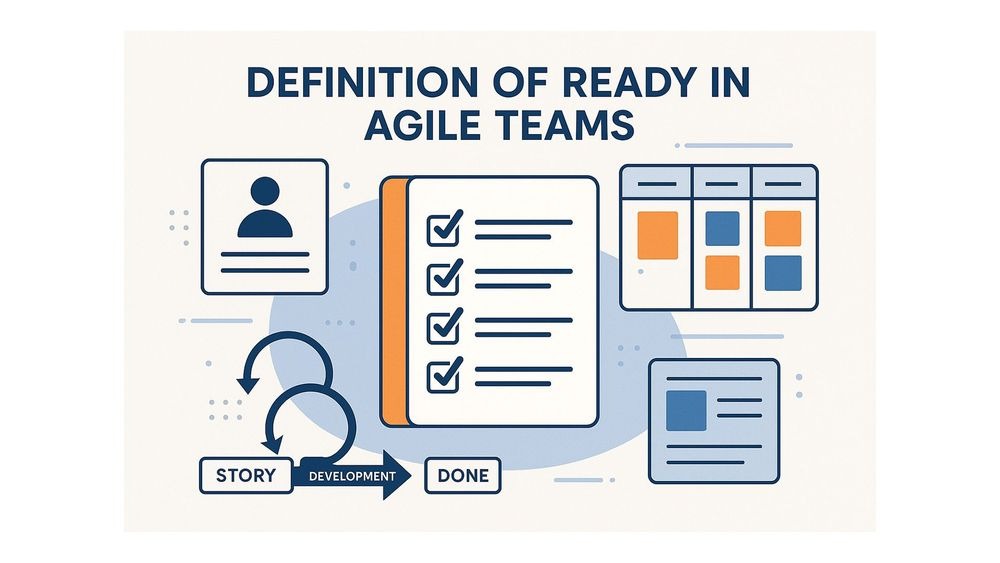 Definition of Ready in Agile: Everything You Need to Know | Talent500 blog